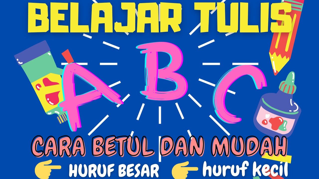 Belajar Tulis ABC Huruf Besar dan Huruf Kecil Guna Buku Garis Tiga Cara ...
