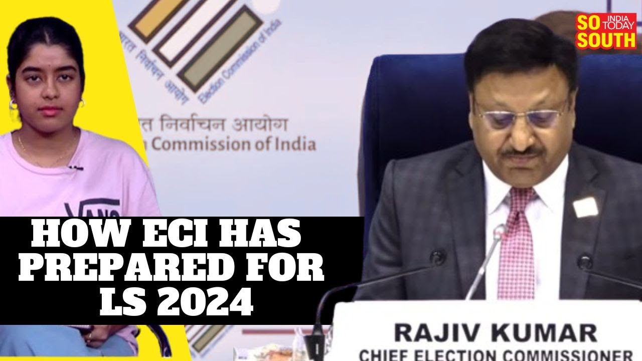 Lok Sabha 2024: How Prepared is ECI for Upcoming Elections? | SoSouth ...