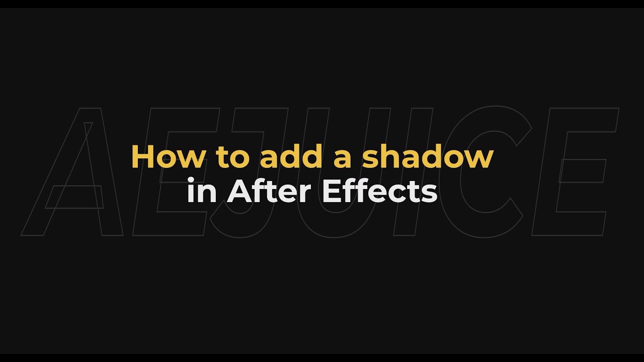 How To Add A Shadow In After Effects AEJuice Tutorials YouTube How To Add A Shadow In After Effects AEJuice Tutorials YouTube