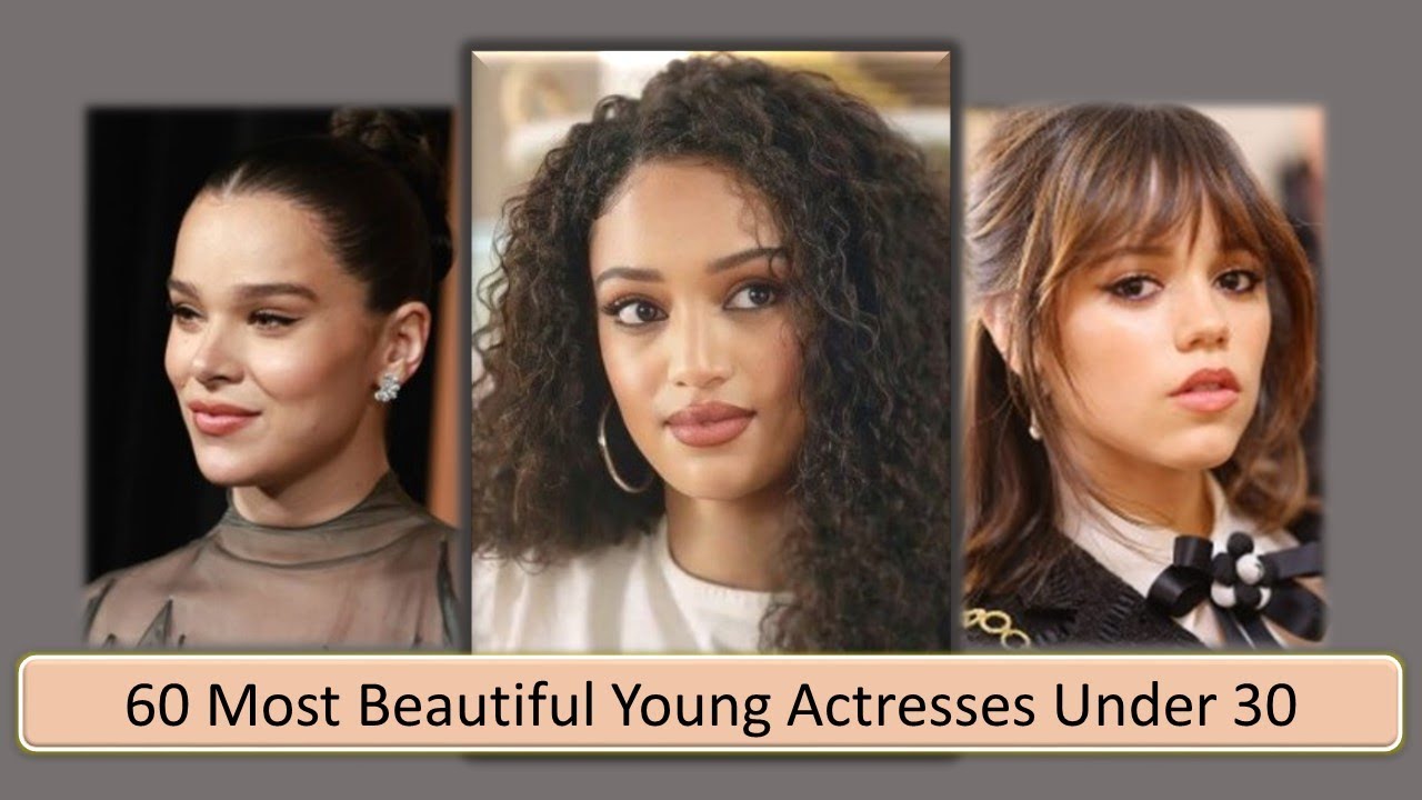2026 - Most Beautiful Young Actresses Under 30 - YouTube