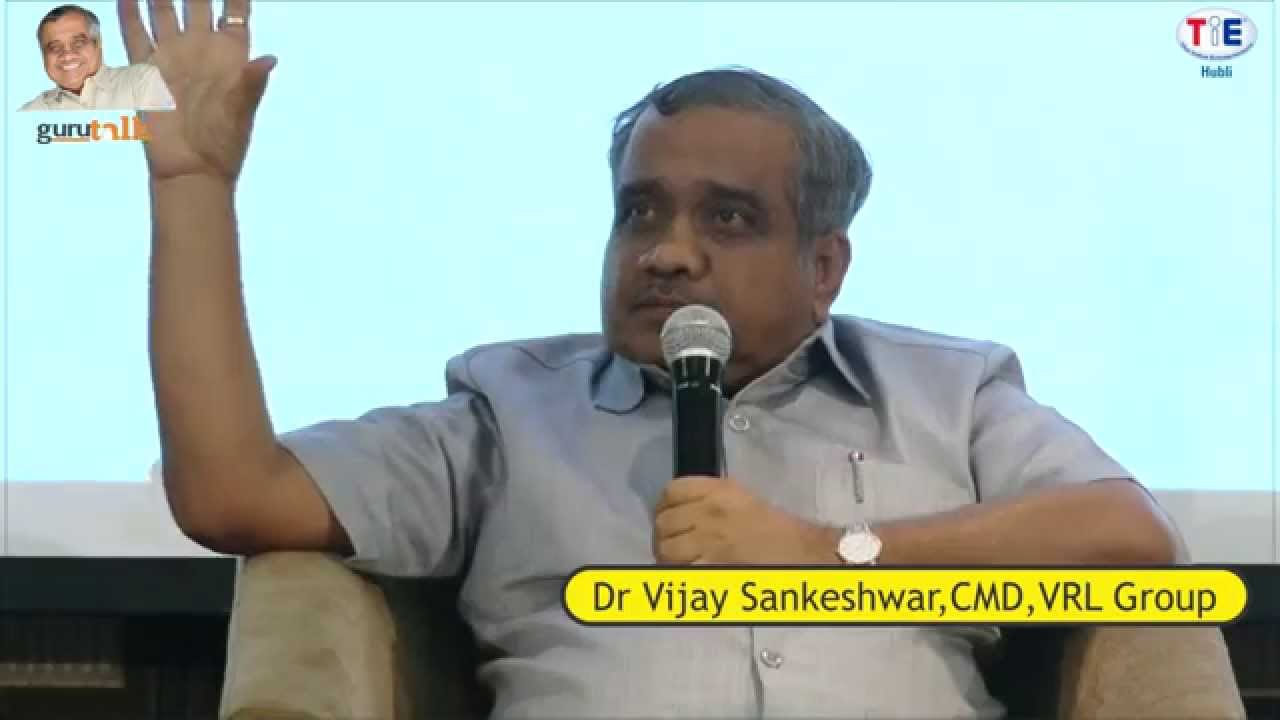 Dr Vijay Sankeshwar,CMD,VRL Guru talk at TIE event - YouTube
