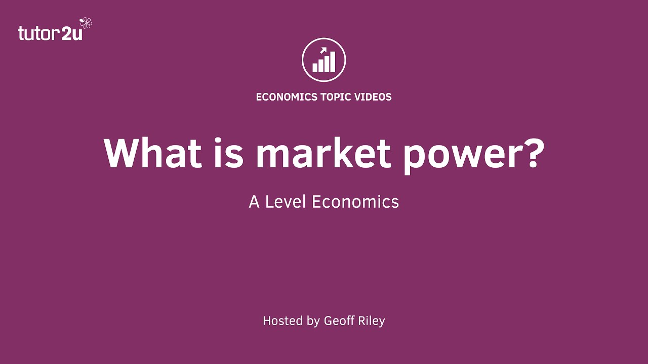 What is Market Power? | A Level and IB Economics - YouTube