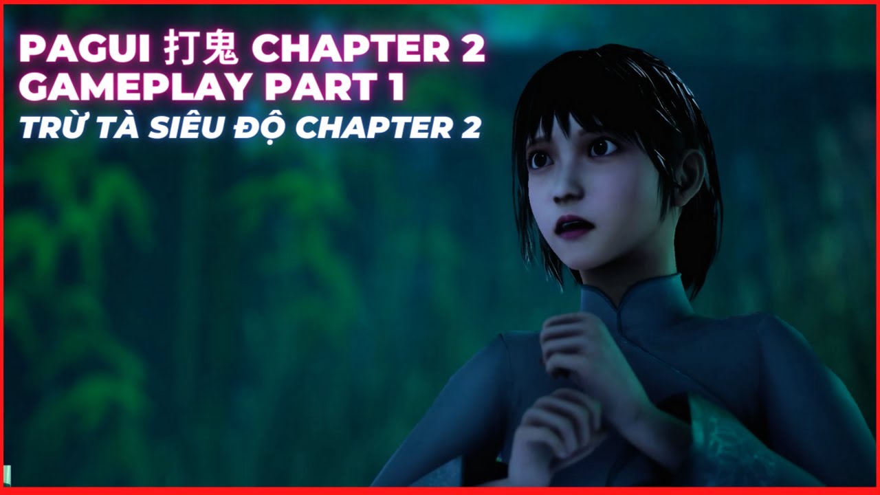 PAGUI 打鬼 Chapter 2 | Part 1 | Trừ Tà Siêu Độ - Chương 2 - YouTube