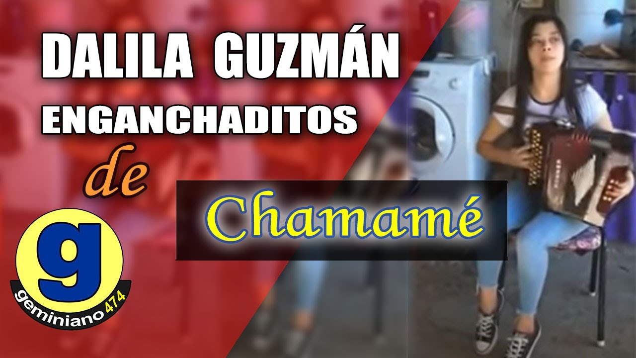 DALILA GUZMÁN - Enganchaditos (Chamamé) - YouTube