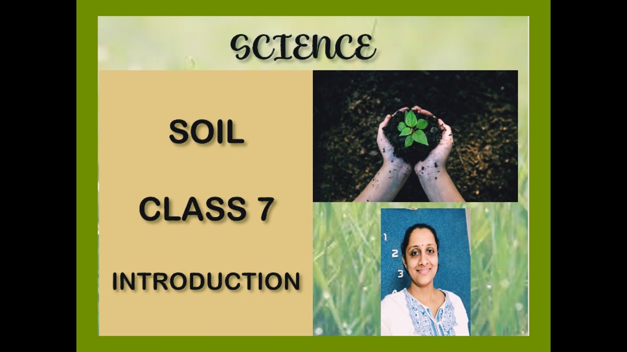 Class 7- Chapter 9- Soil -Introduction - YouTube