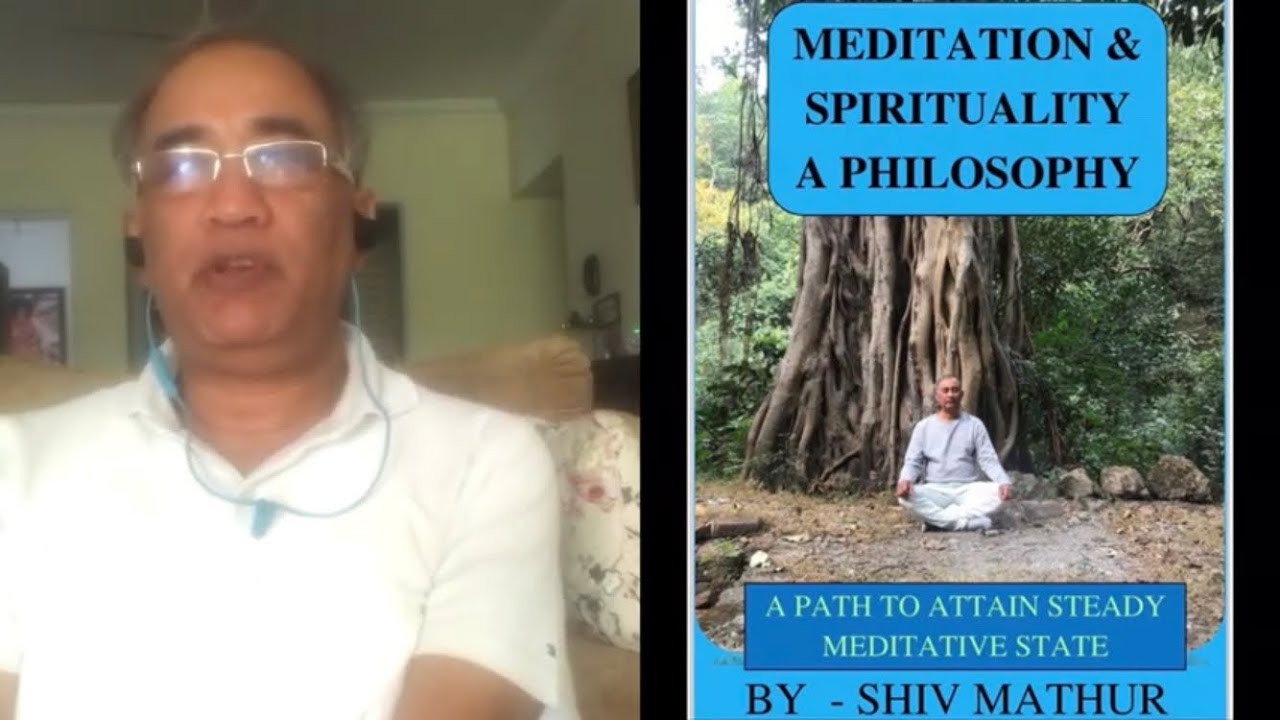 BOOK RELEASE - “MEDITATION AND SPIRITUALITY A PHILOSOPHY” by Shiv ...