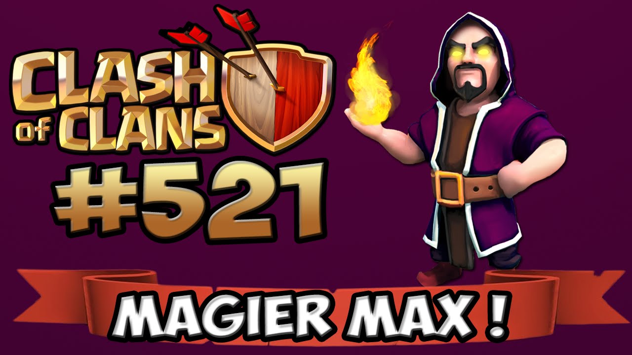 MAGES MAX (LvL 6) ★ CLASH OF CLANS #522 ★ Let's Play COC ★ - YouTube