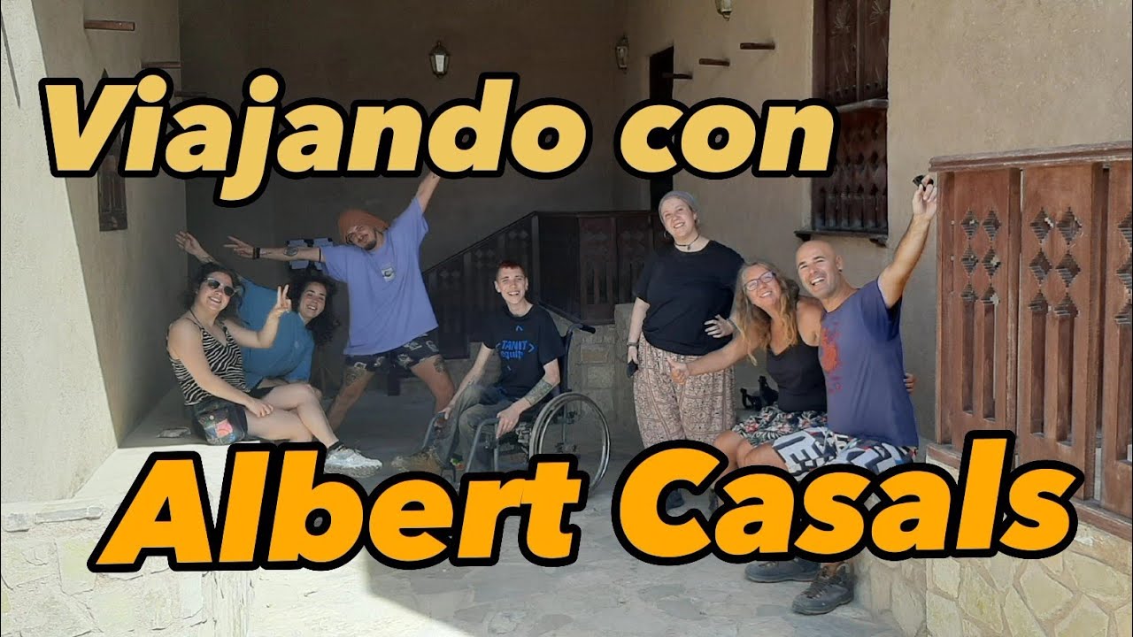 Viajando con Albert Casals y sus amigos. ¿Qué ocurre cuando viajas SIN ...