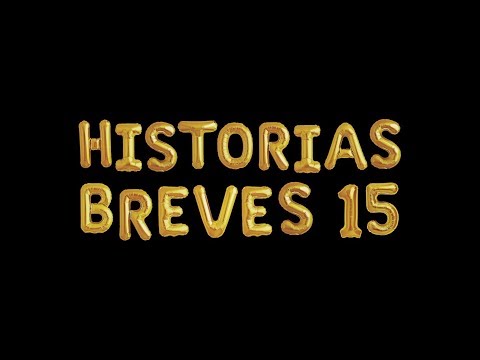HISTORIAS BREVES 15 (2017) - Varios directores / +16