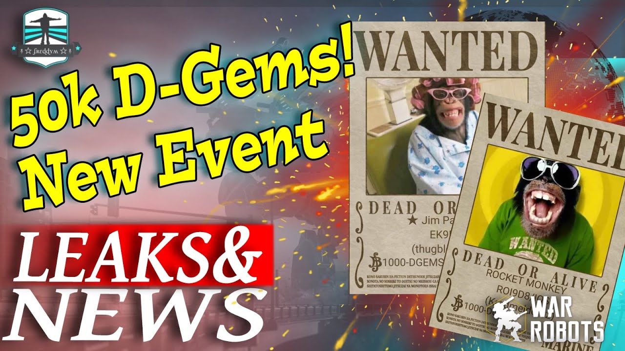 Leaks And News - 50K D-Gems Rocket Monkey Event War Robots Update ...