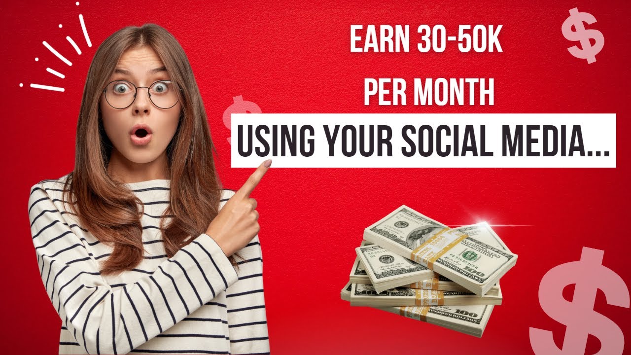 How To Earn 30-50k Per Month Using Your Social Media? - YouTube