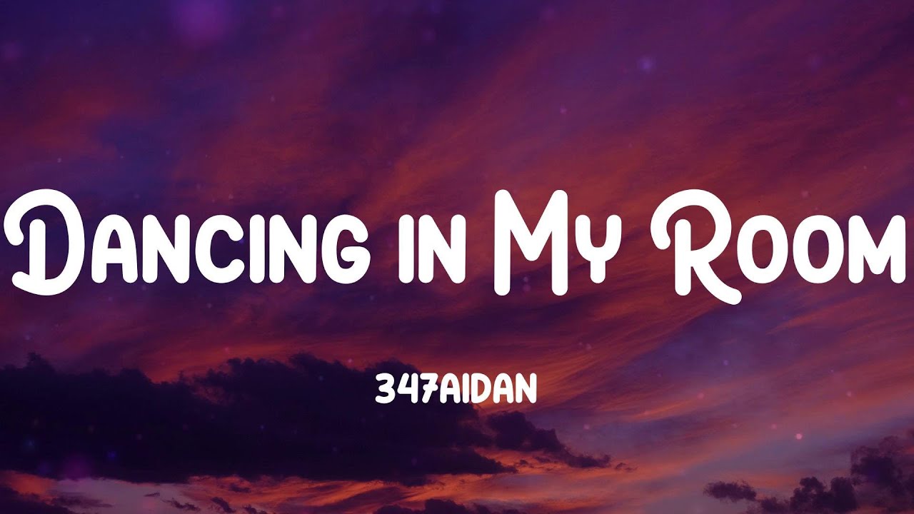 𝑫𝒂𝒏𝒄𝒊𝒏𝒈 𝒊𝒏 𝑴𝒚 𝑹𝒐𝒐𝒎 - 𝟑𝟒𝟕𝒂𝒊𝒅𝒂𝒏 (𝑳𝒚𝒓𝒊𝒄𝒔) - YouTube