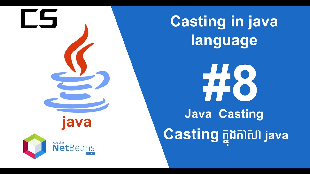 Casting in java language / Casting ក្នុងភាសា java / Java Casting / Casting / part 9 - YouTube