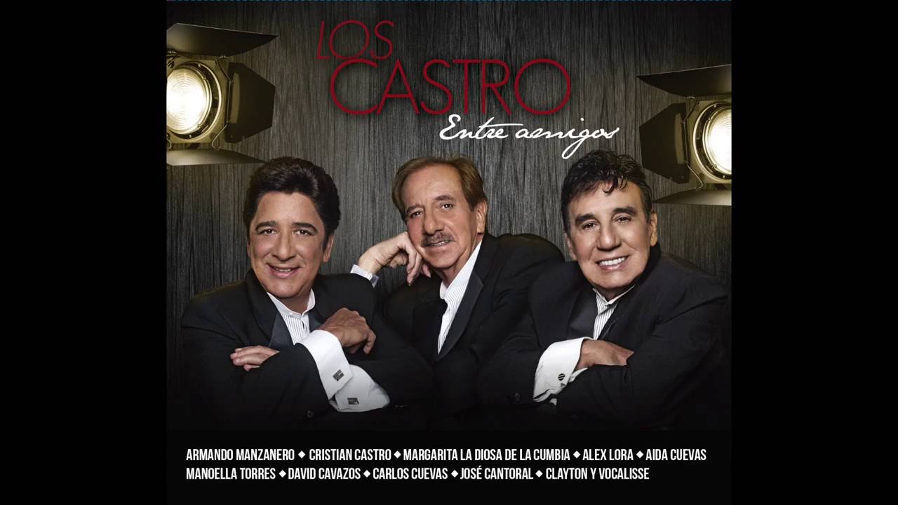 LOS CASTRO ENTRE AMIGOS - YouTube