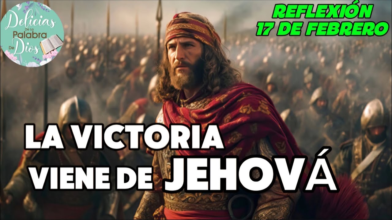 La Victoria Viene de Jehová - YouTube