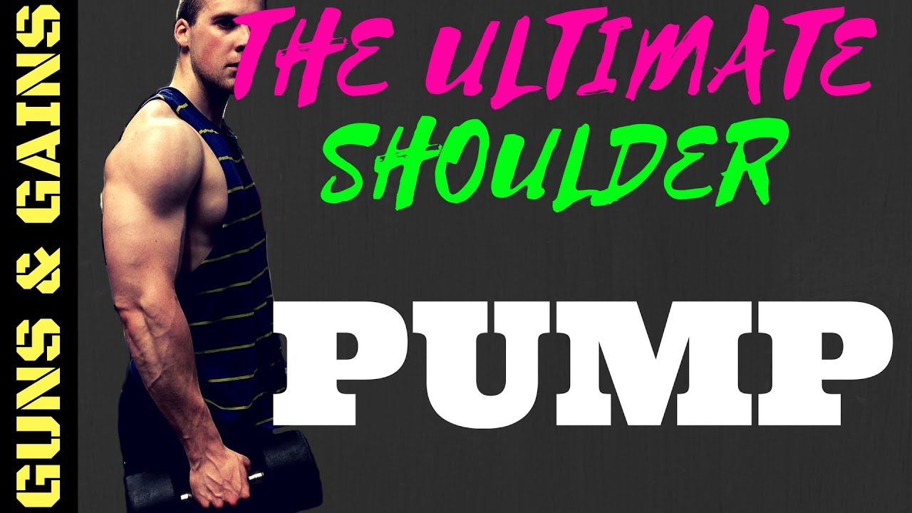 The Ultimate Shoulder PUMP Workout | Guns & Gains - YouTube