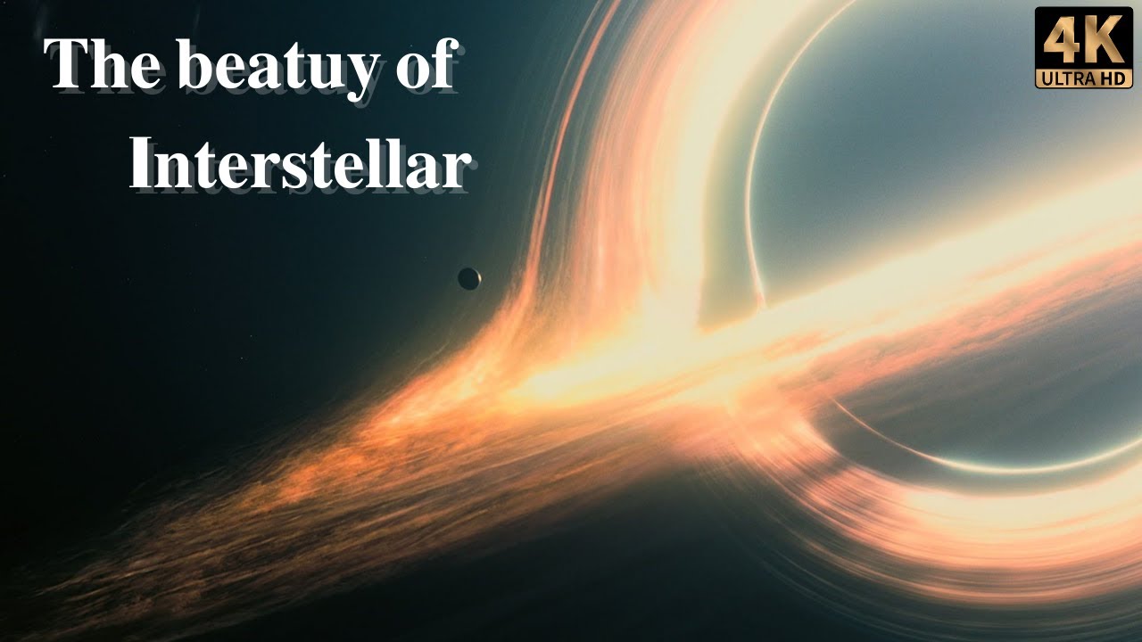 The Beauty Of Interstellar (4K) - YouTube