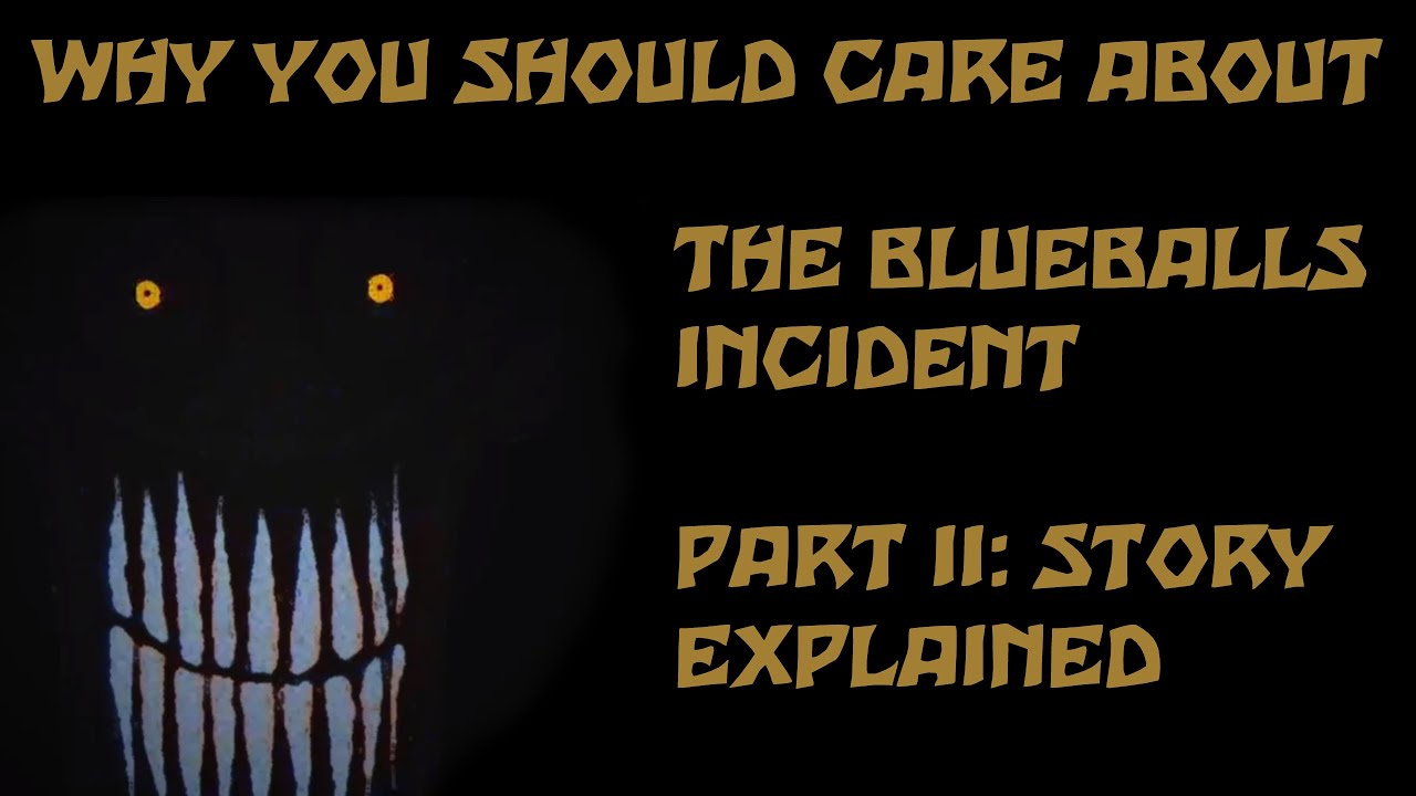 Why You Should Care About The Blueballs Incident Pt 2/2: Explained ...