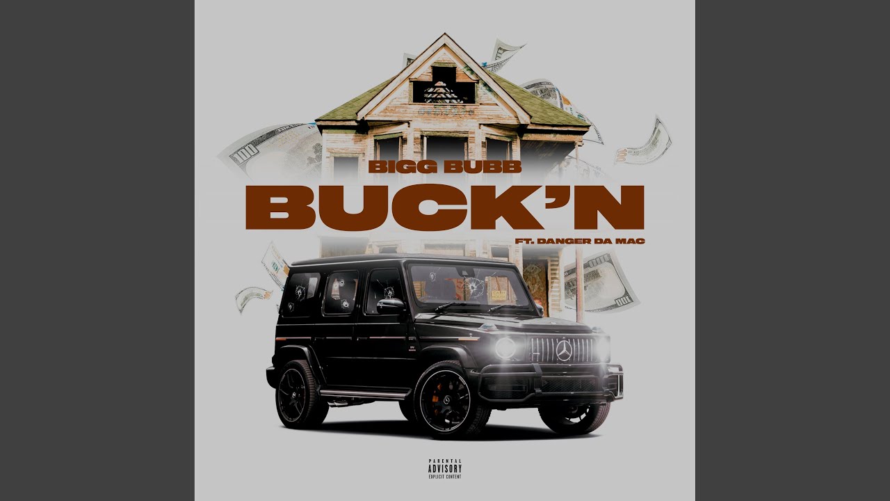 BUCK'N (feat. Danger the mac) - YouTube