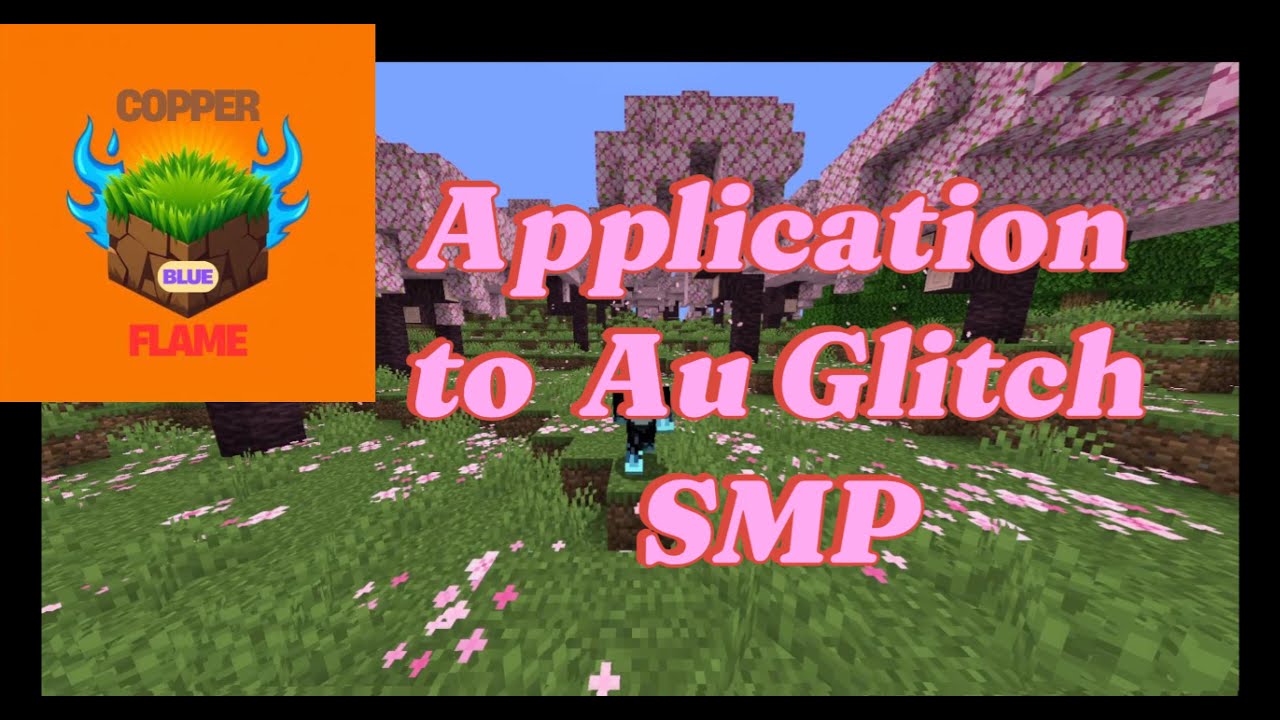 Application to Au Glitch Smp - YouTube