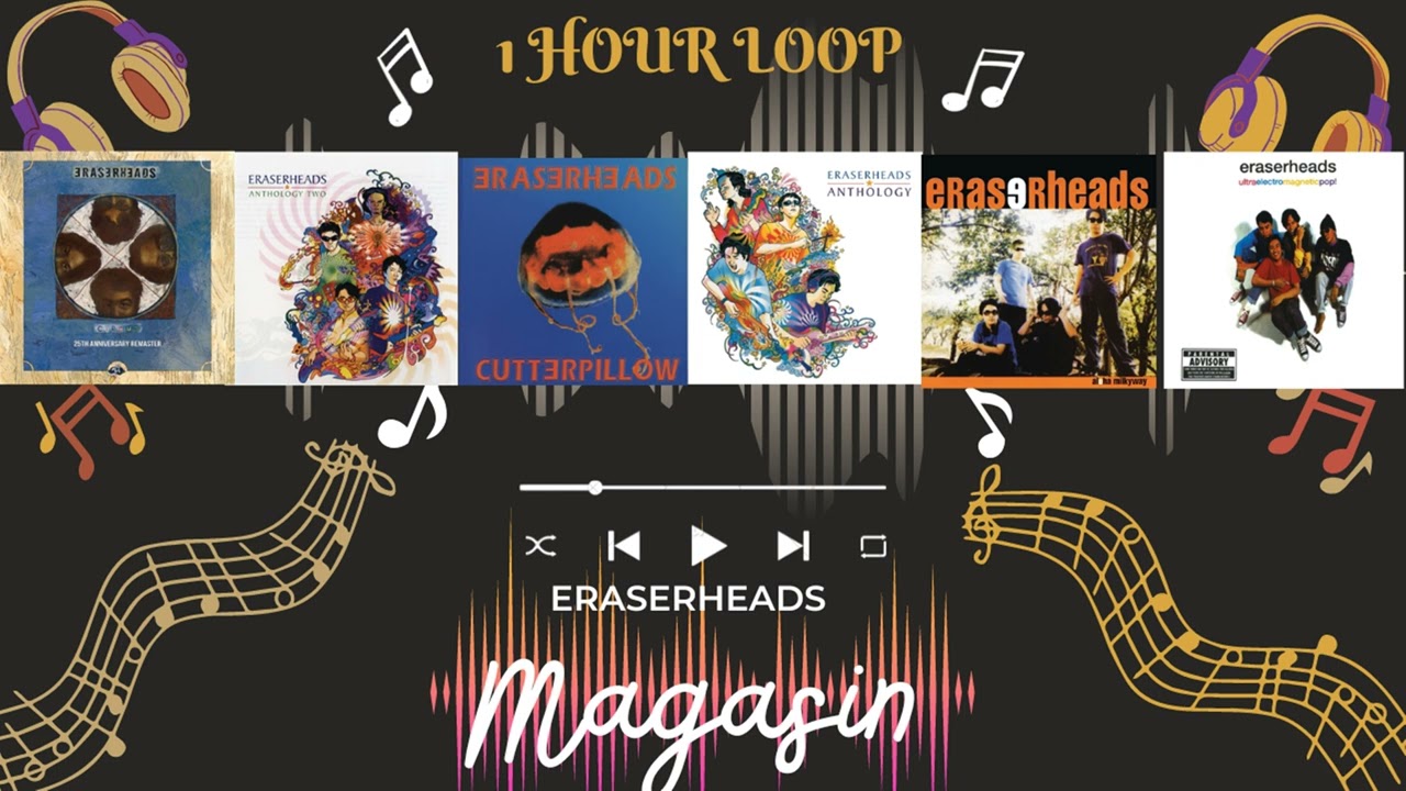 ERASERHEADS - MAGASIN | (1 HOUR LOOP) | 1시간 - YouTube