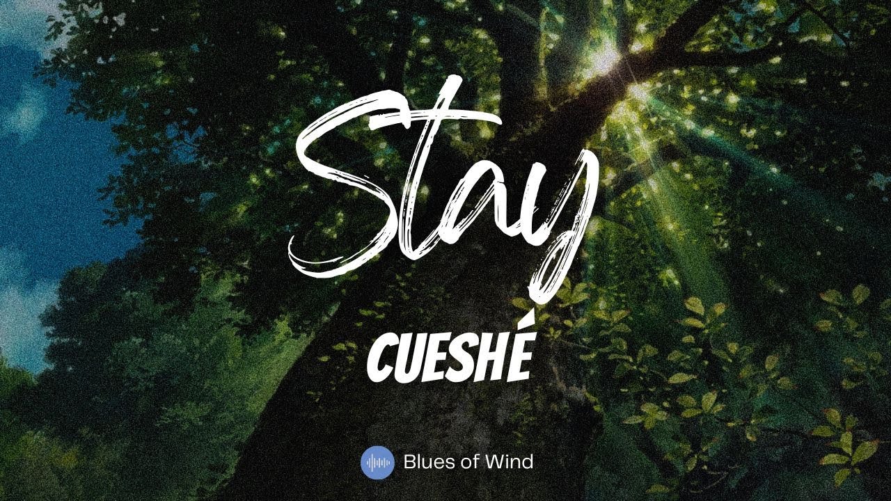 Cueshé - Stay (Lyrics) - YouTube Music