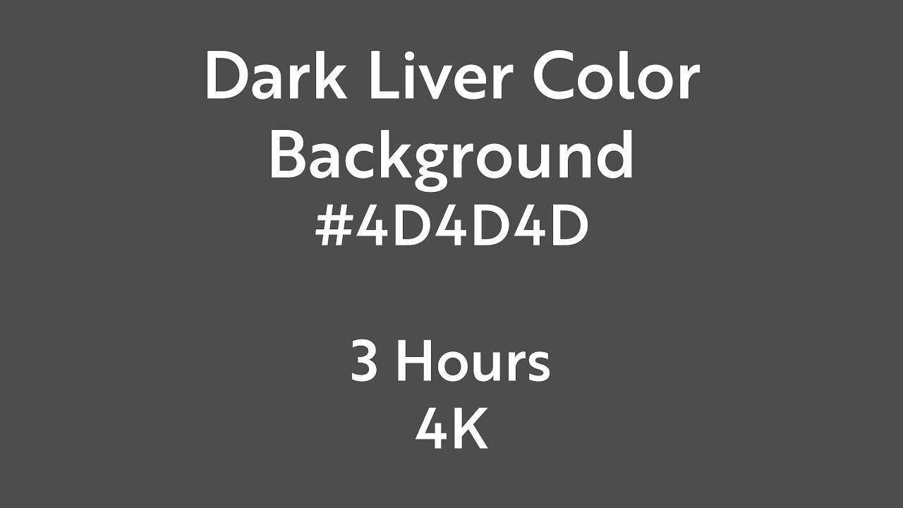 Dark Liver Color Background - 3 Hours - 4K - YouTube