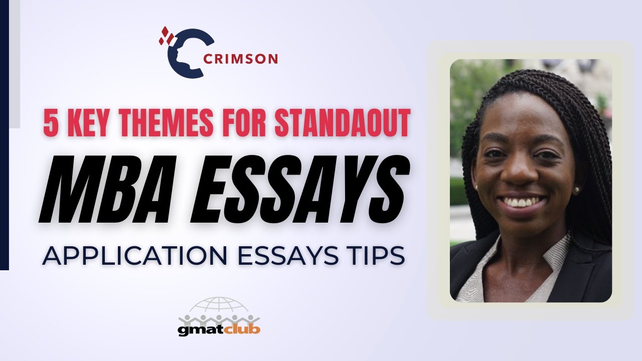 5 Key Themes to Include in MBA Application Essays - How to Organise ...