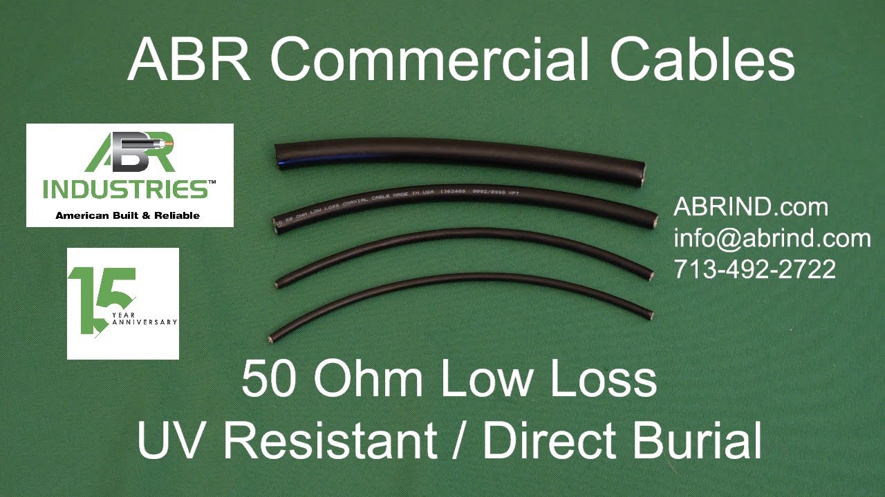 ABR Industries Commercial Low loss cables - YouTube