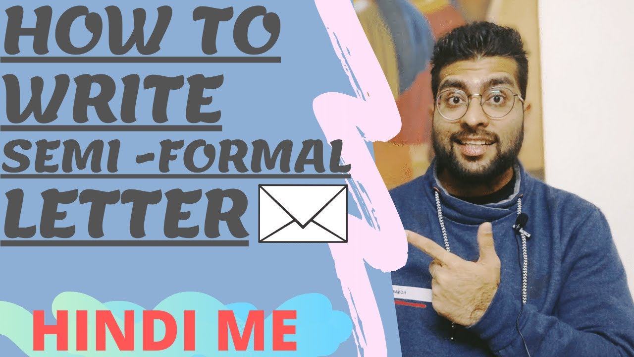 IELTS SEMI-FORMAL LETTER STRUCTURE || HOW TO WRITE SEMI-FORMAL LETTER ...