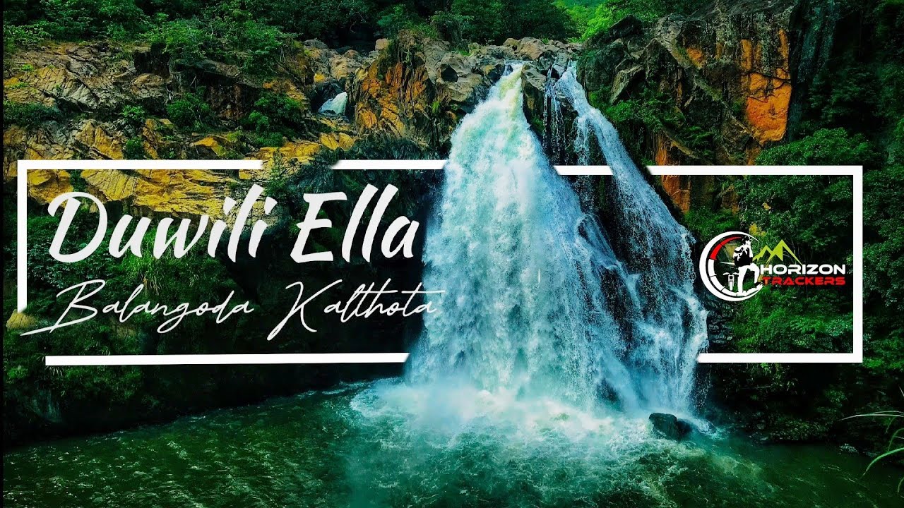 Duwili Ella | Kalthota | Balangoda | දූවිලි ඇල්ල | කල්තොට | බලන්ගොඩ ...