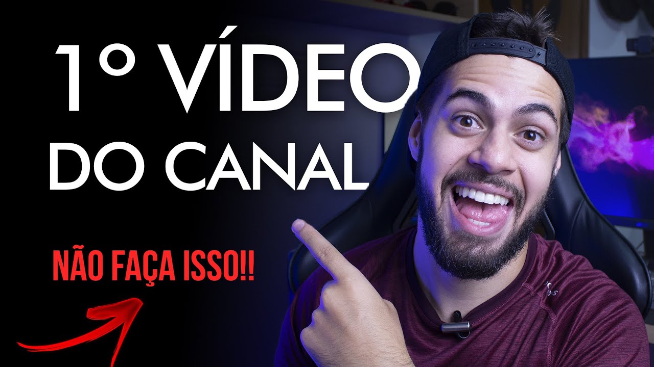 PRIMEIRO VÍDEO DO CANAL DO YOUTUBE! | Dicas e Ideias Sobre O Que Fazer No Primeiro Vídeo Do ...