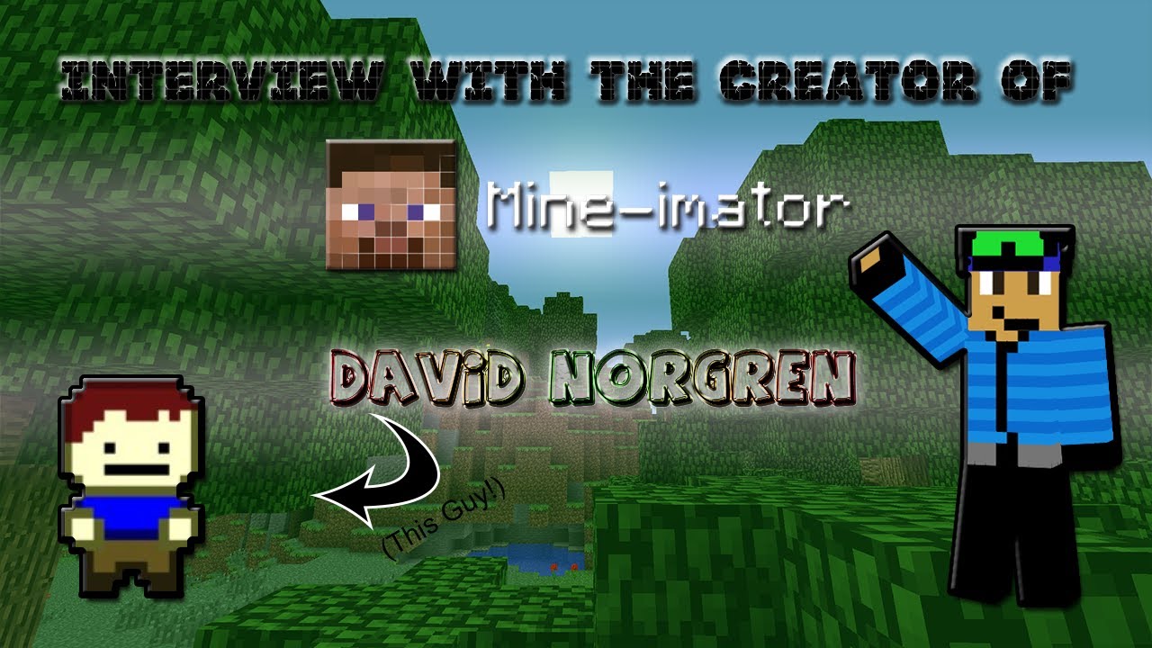 Interview with Mine-imator creator : David Norgren - YouTube