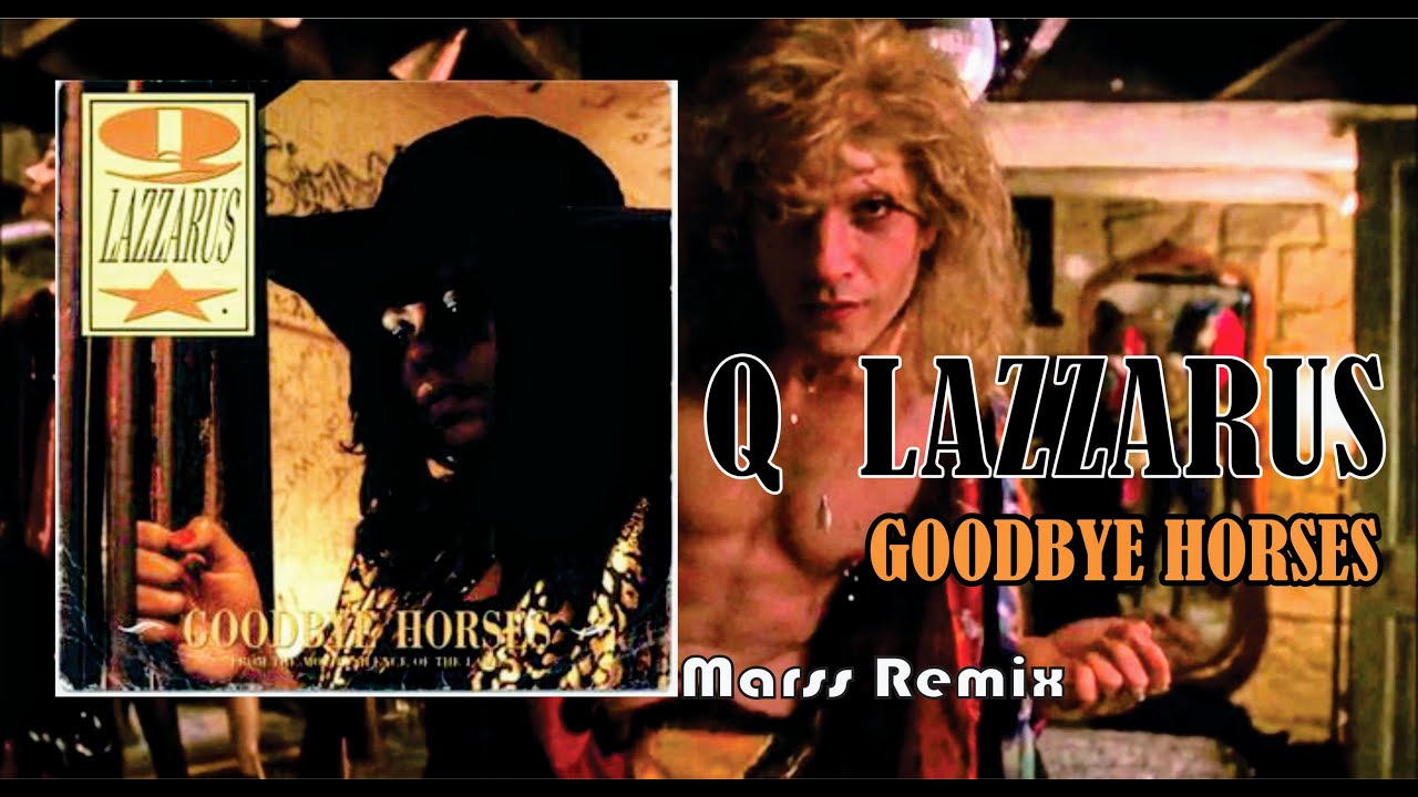 Q Lazzarus - Goodbye Horses ( Marss Travel Remix ) - YouTube