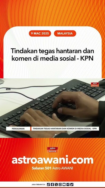 Tindakan tegas hantaran dan komen di media sosial - KPN - YouTube
