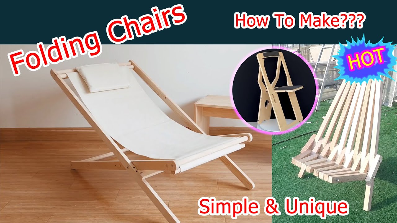 How To Make Simple And Unique Folding Chairs At Home - YouTube