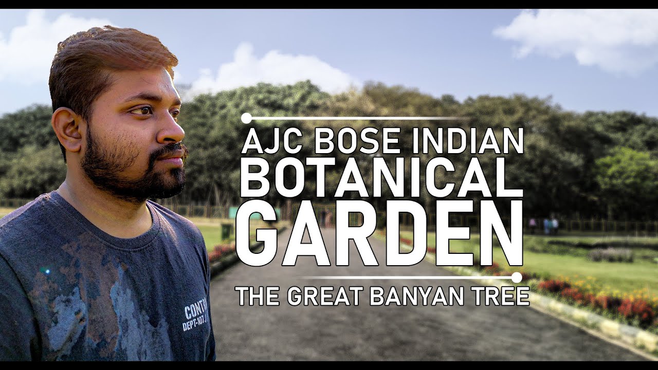 AJC BOSE INDIAN BOTANICAL GARDEN/ আচার্য্য জগদীশ চন্দ্র বসু ইন্ডিয়ান ...