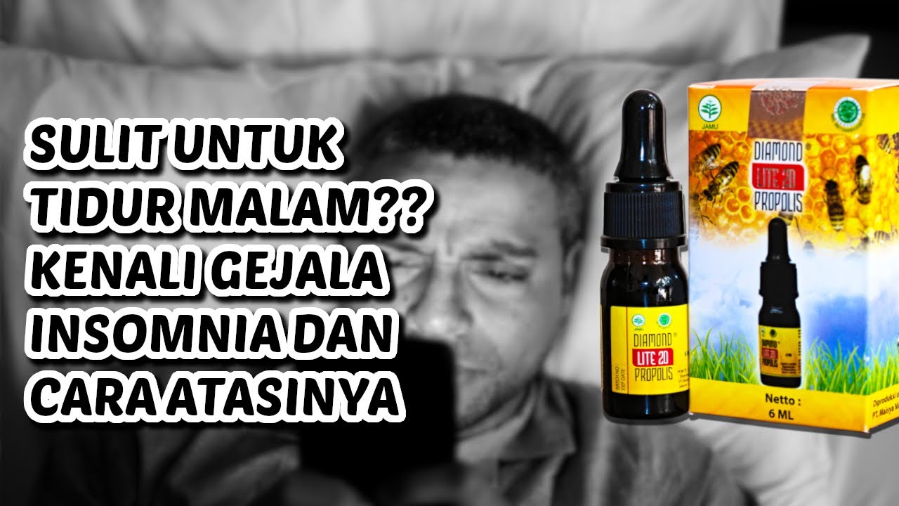 PROPOLIS DIAMOND LITE | CARA MENGATASI INSOMNIA - YouTube