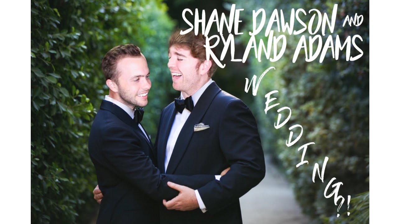 SHANE AND RYLAND’S WEDDING?! - YouTube