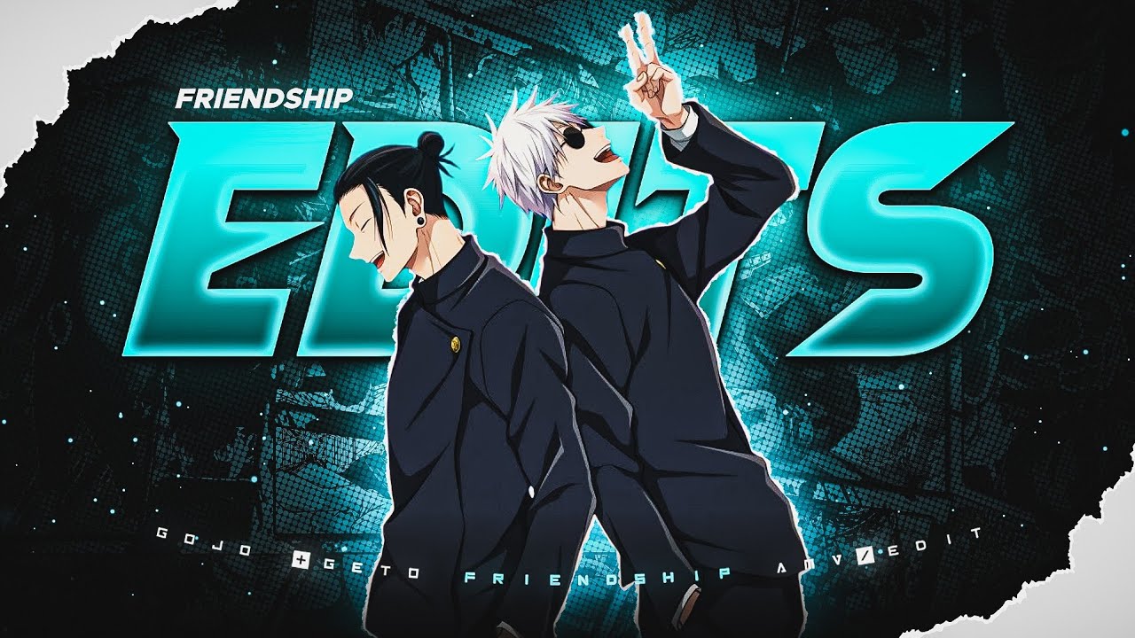 GOJO & GETO FRIENDSHIP EDIT 💔#gojo - YouTube