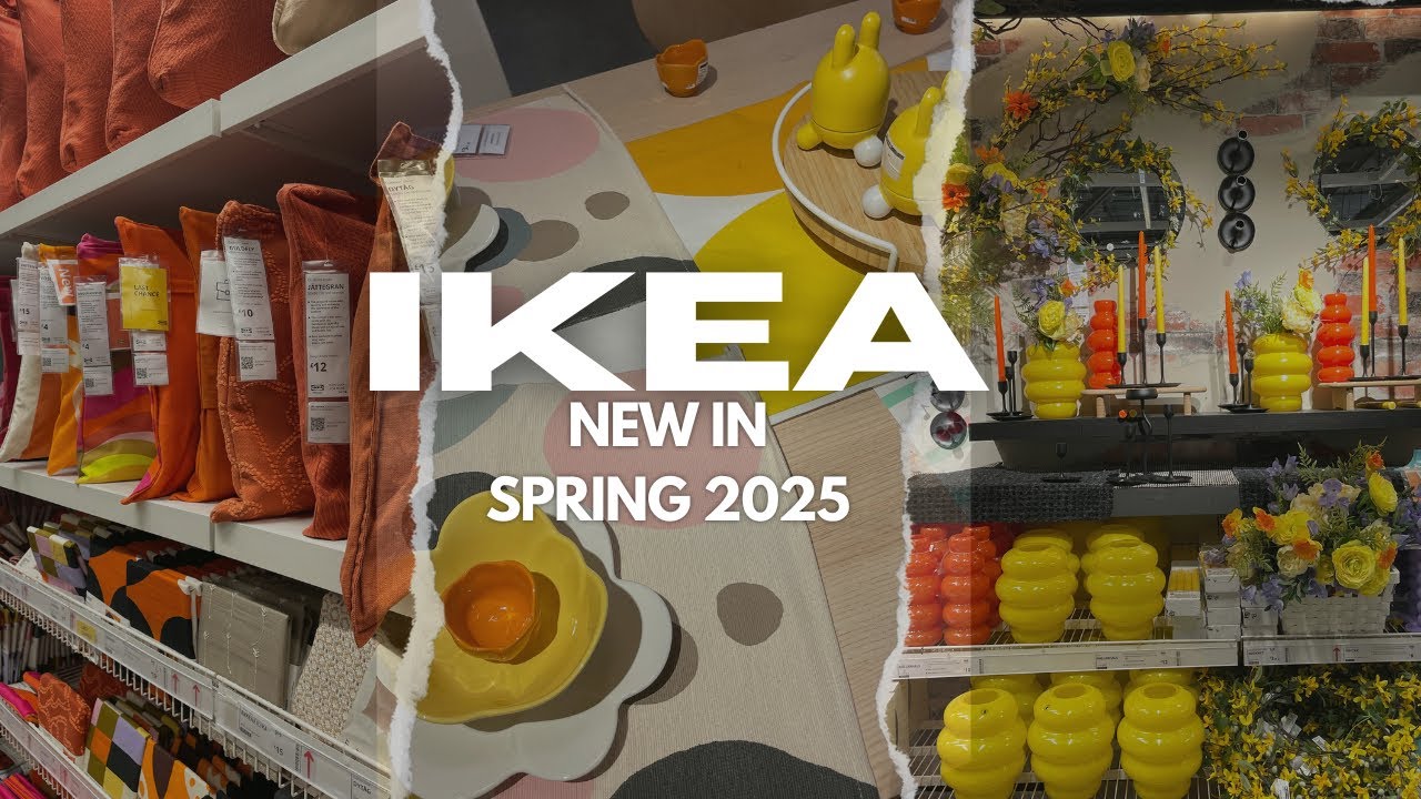 WHAT’S NEW IN IKEA | SPRING COLLECTION 2025 - YouTube