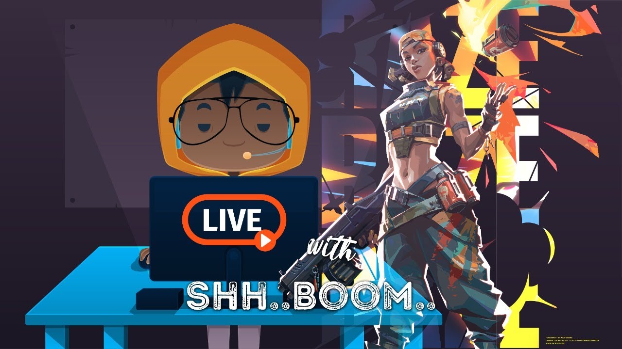 Valorant | Live Streaming with Shh.Boom - YouTube