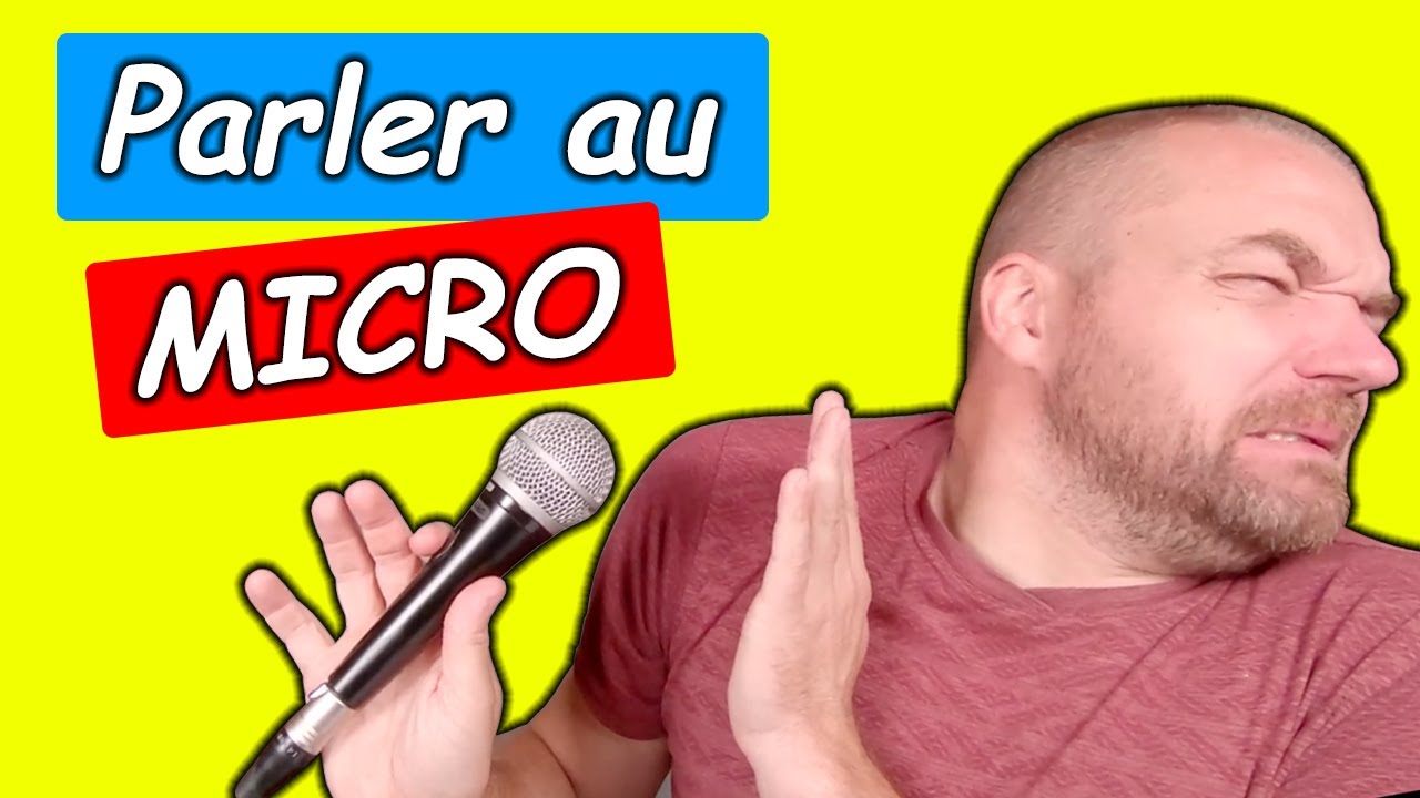 COMMENT PARLER DANS UN MICRO ET DEPASSER SA PEUR - YouTube