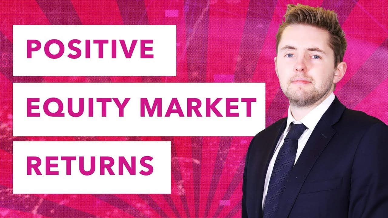 Positive Equity Market Returns | Morning Markets - YouTube