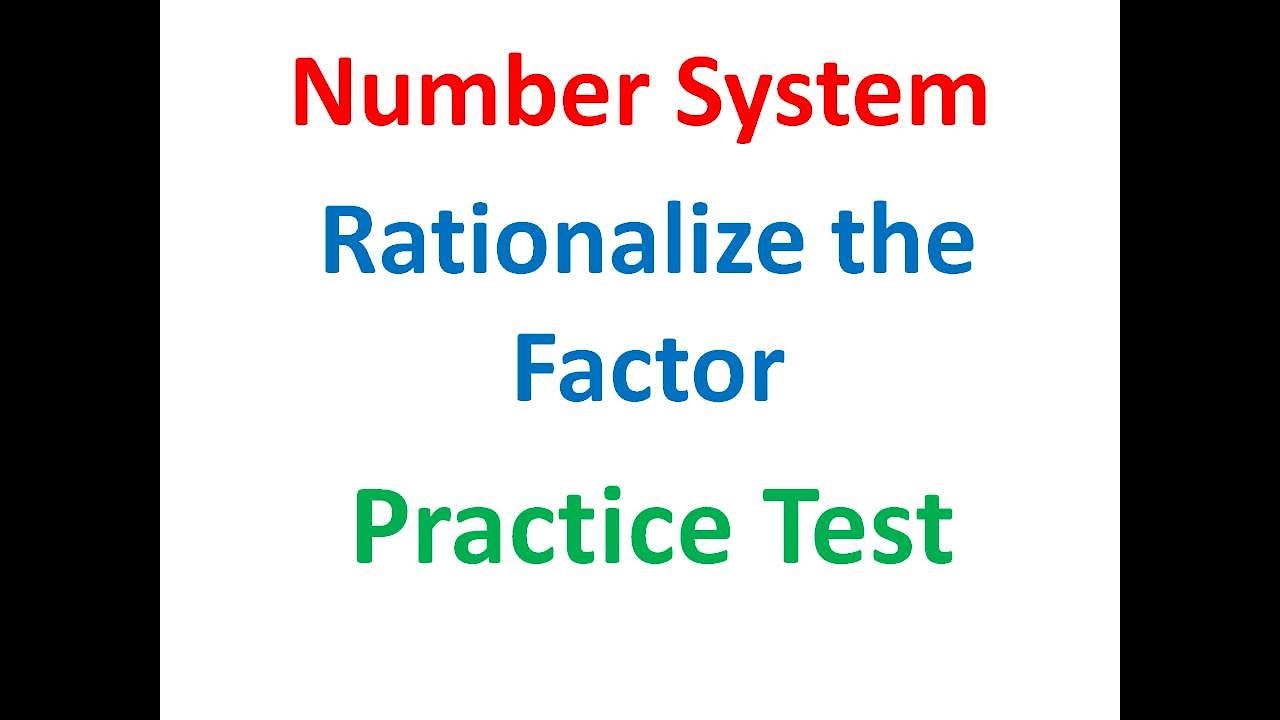 Number System || Rationalize the Factor|| Practice Test - YouTube