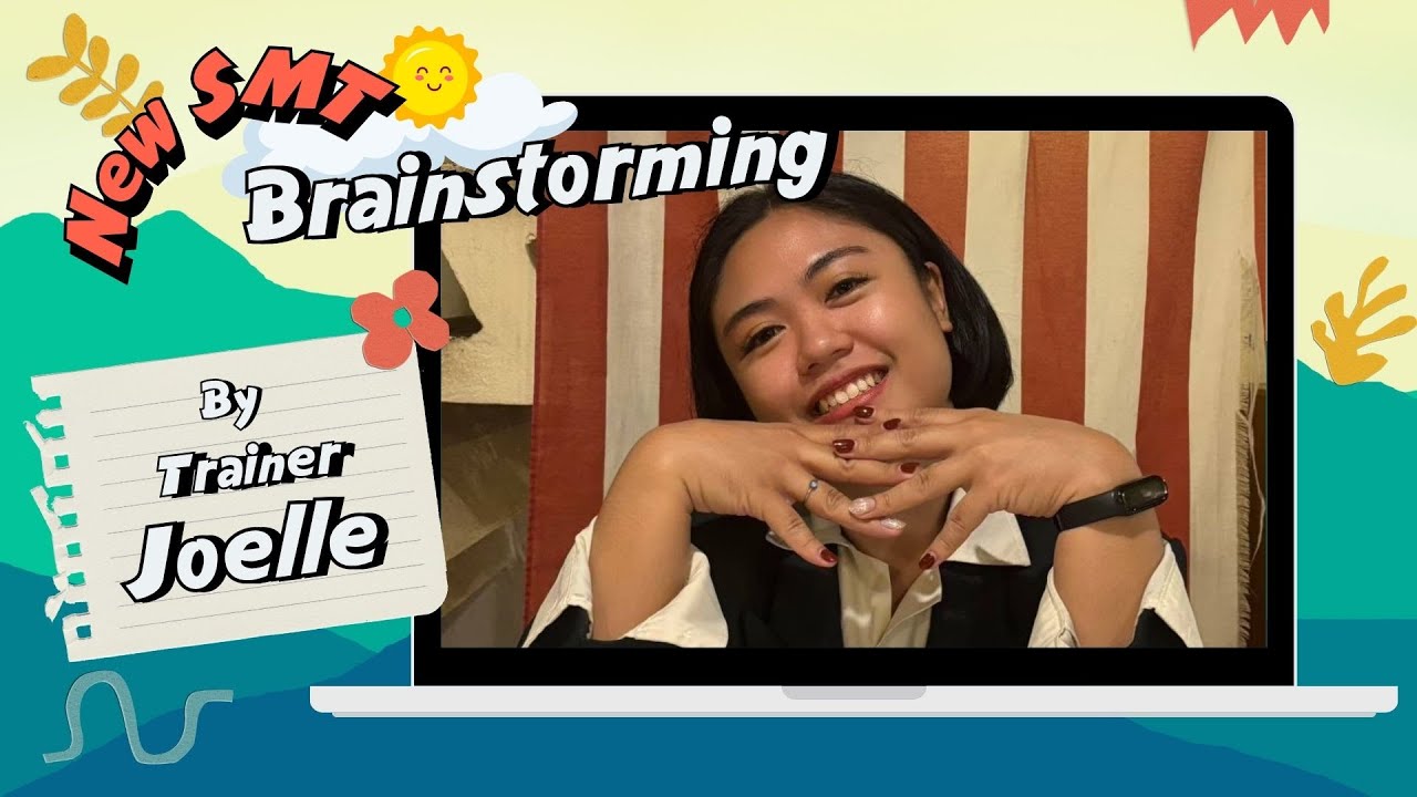 NEW SMT 12 Brainstorming by TN Joelle - YouTube