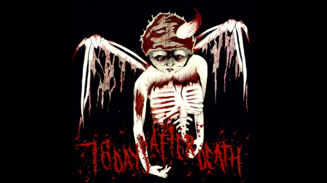 78 Days After Death Too Much Is Forgotten YouTube 78-days-after-death-too-much-is-forgotten-youtube