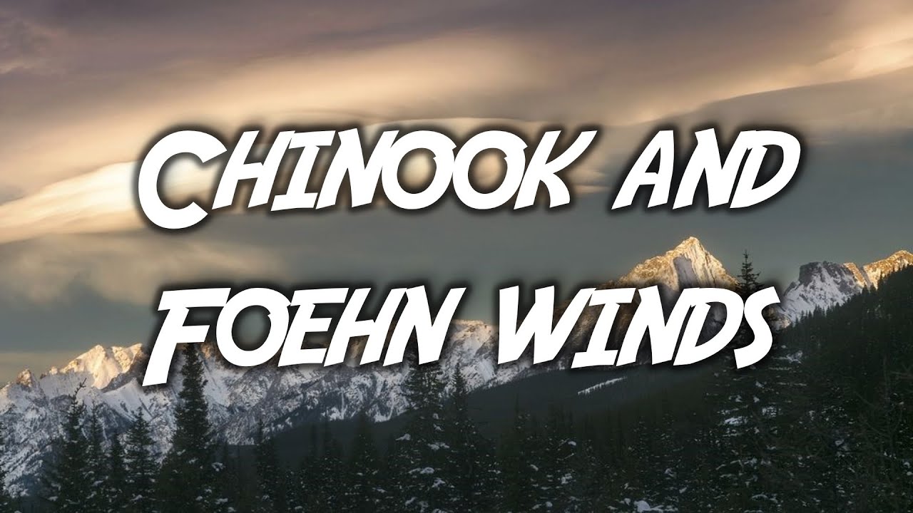 Chinook and Foehn winds [Excerpt] - YouTube