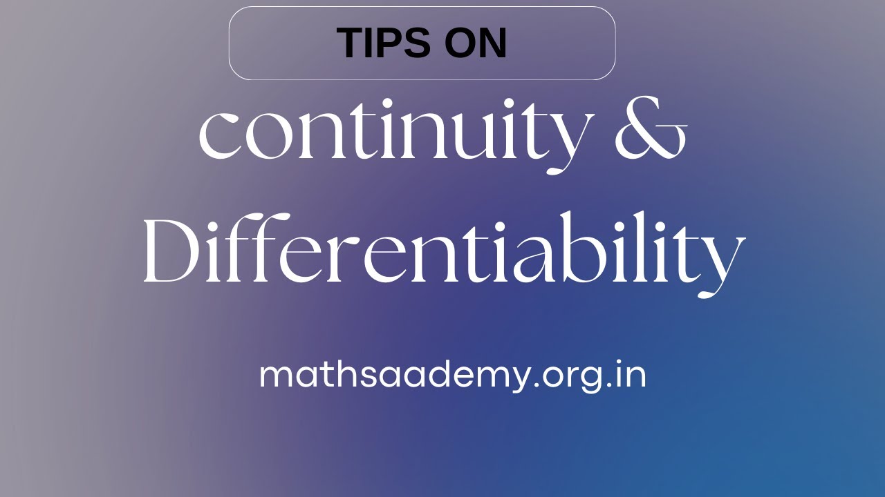 TIPS ON CONTINUITY AND DIFFERENTIABILITY - YouTube