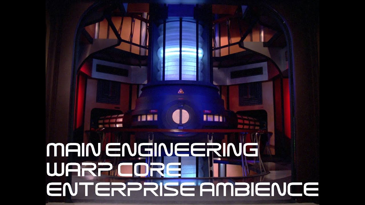 Star Trek TNG Engineering and Warp Core Ambience | 9 Hours | To Sleep ...